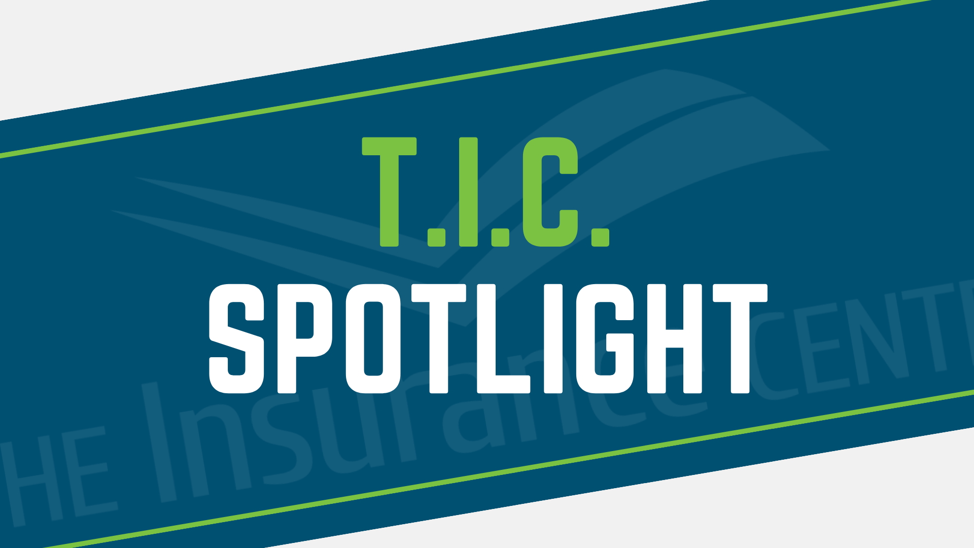 All Agents - TIC Spotlight Video - The Insurance Center